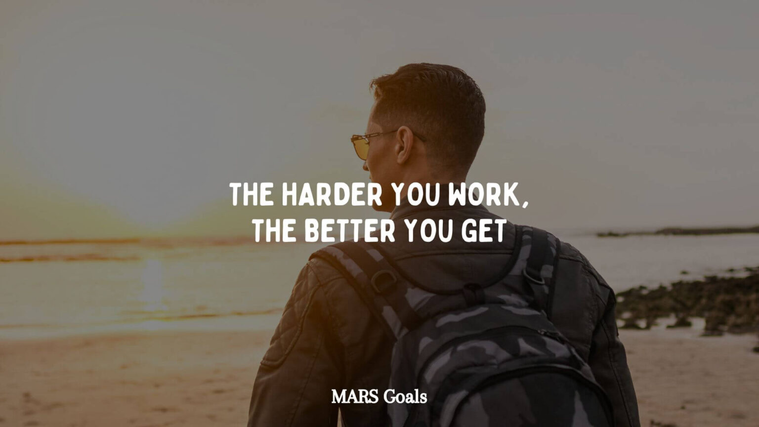Work Hard And Get Better Achievement In Life - MARS Goals